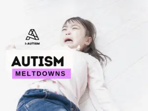 Autism Meltdown Symptoms, Triggers and Management Strategies