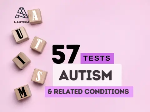 Ultimate List of 57 Tests Related to Autism and Associated Conditions