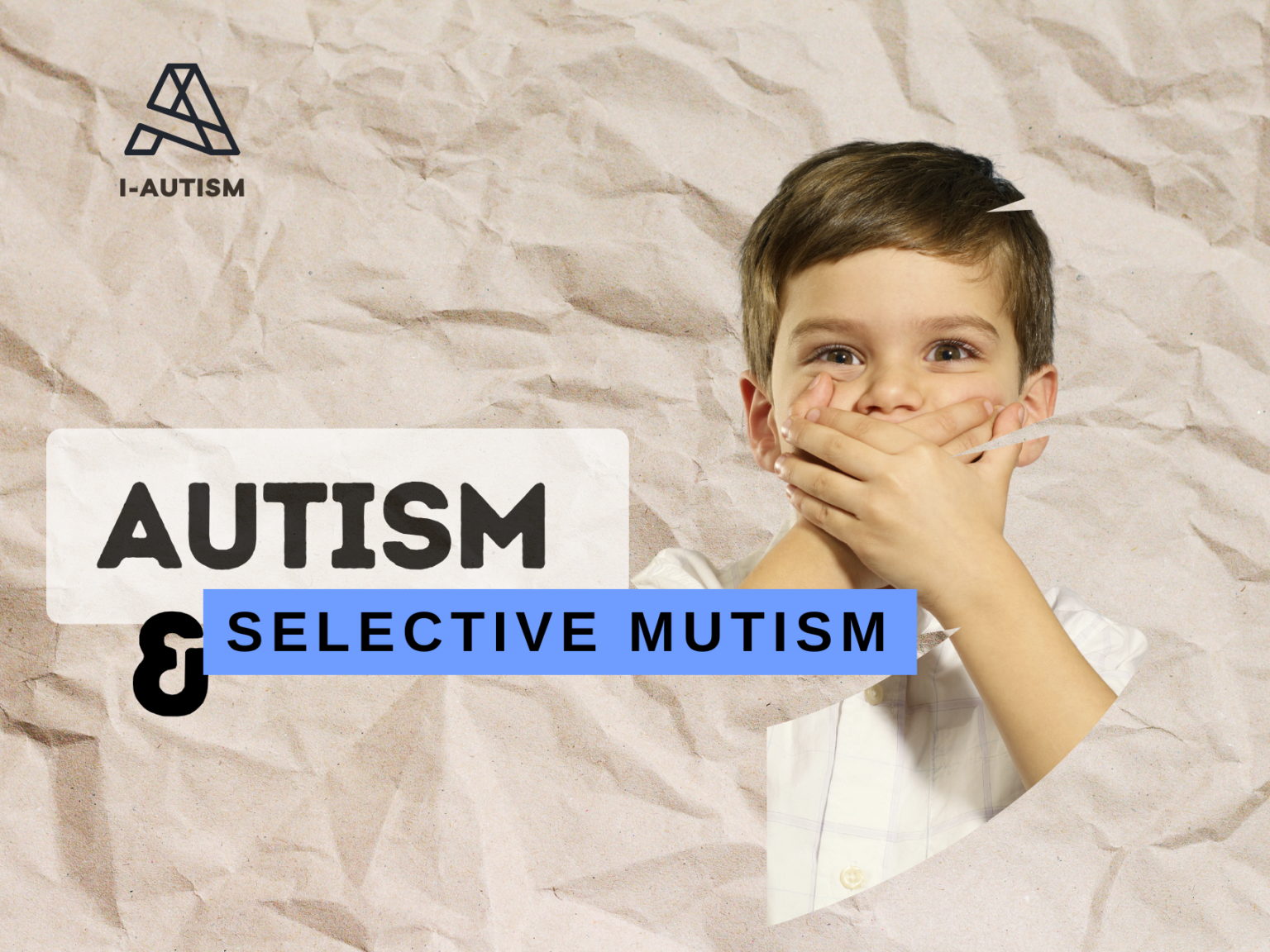 Selective Mutism and Autism | i-Autism
